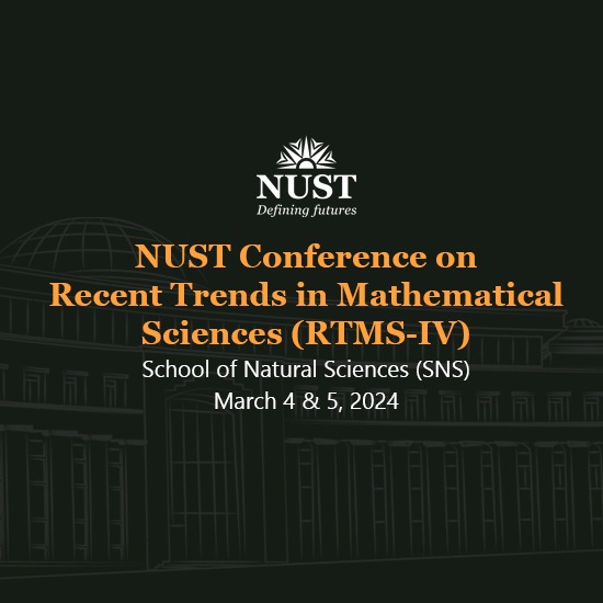 NUST Conference on Recent Trends in Mathematical Sciences (RTMS-IV) | NUST