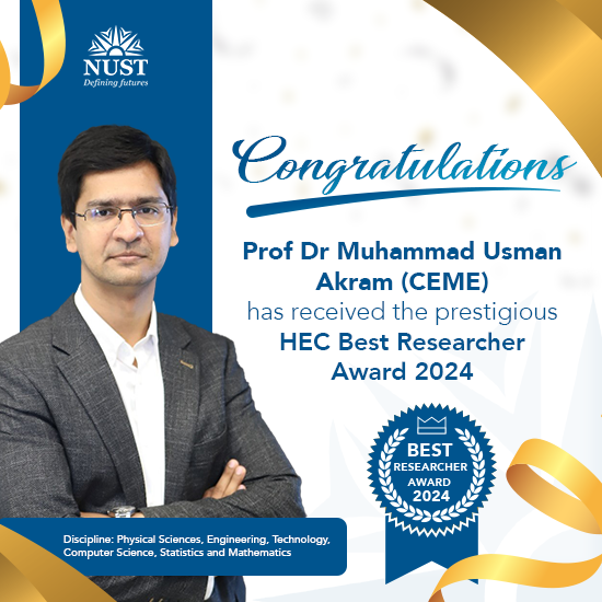 Prof Dr Usman Akram (CEME) Receives HEC Best Researcher Award 2024 | NUST