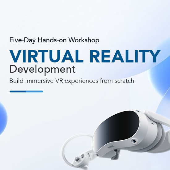 Join NUST's Five-Day Hands-on Workshop on Virtual Reality Development ...