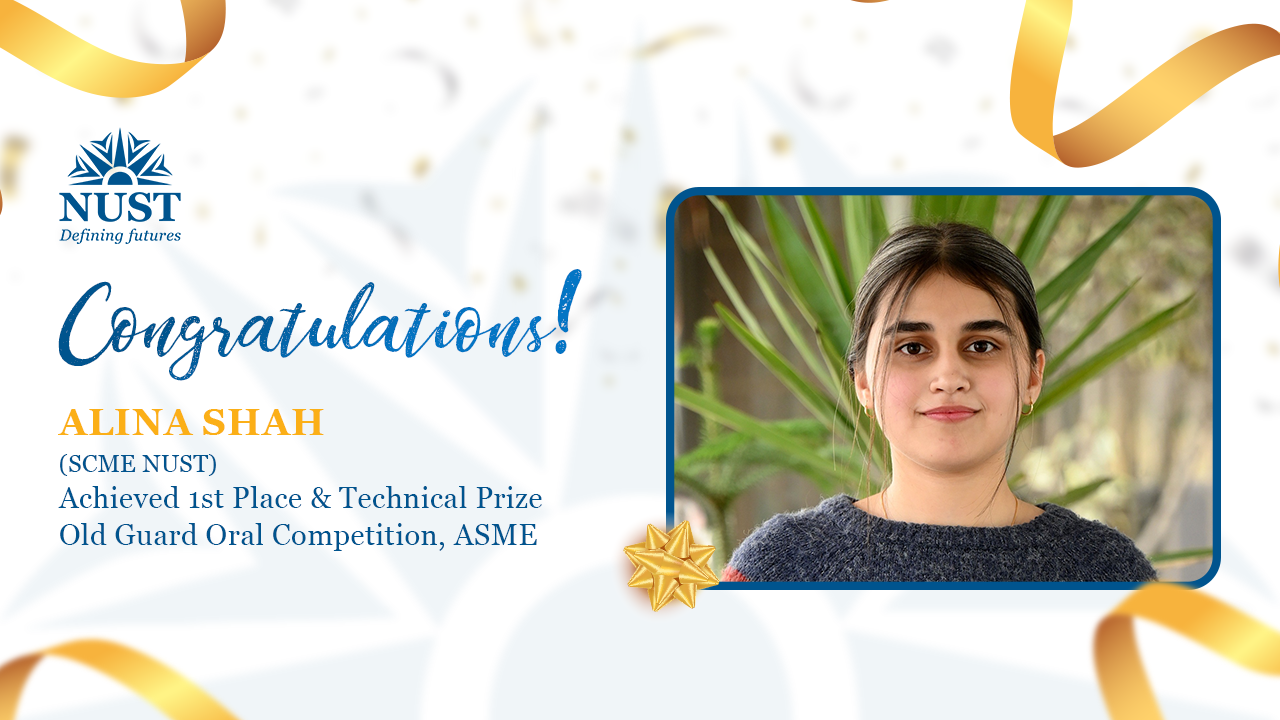 NUST’s SCME Student Alina Shah Wins 1st Place Globally in Old Guard ...